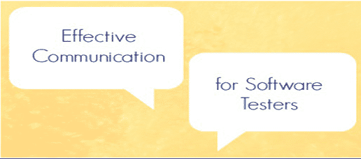 Communication: The Ultimate Software Testing Tool