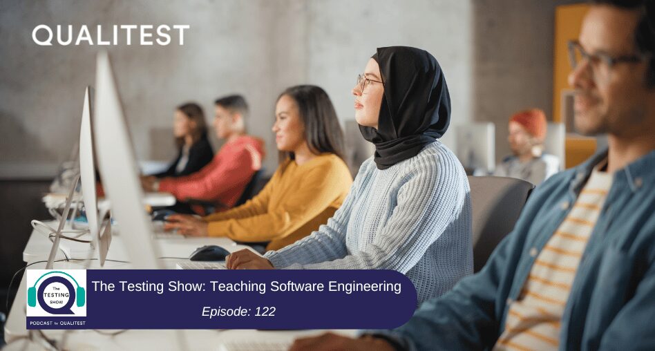 The Testing Show: Teaching Software Engineering - Qualitest Group